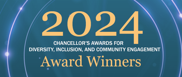 Chancellor’s Award for Diversity, Inclusion, and Community Engagement ...